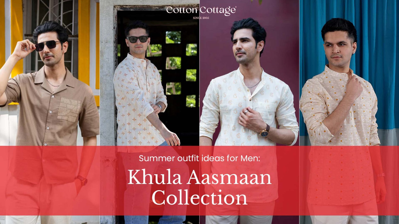 Summer outfit ideas for Men: Khula Aasmaan Collection | Cotton Cottage